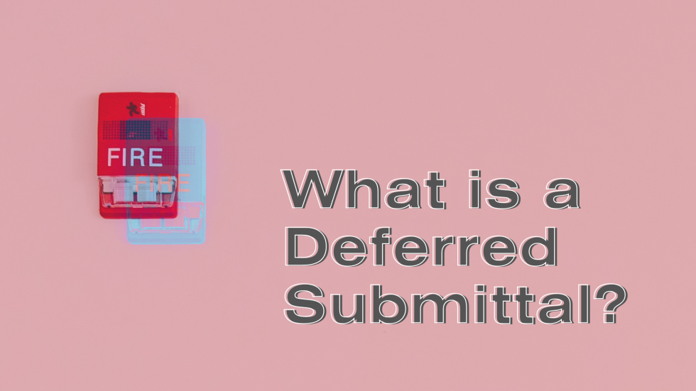 What is A Deferred Submittal? | Emerald Inc.